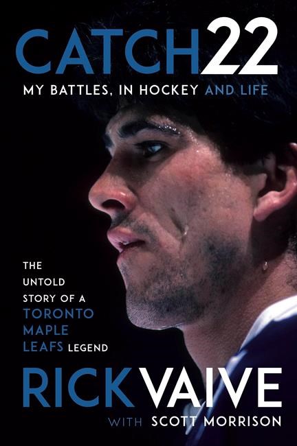 Former Maple Leafs captain Rick Vaive tells it like it was — and is ...