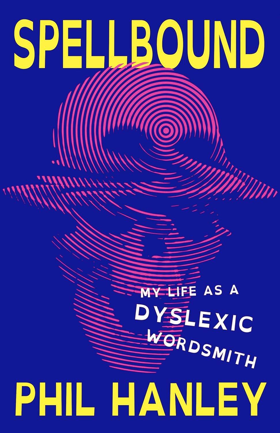 Phil Henley’s Spellbound, an account of life with dyslexia, inspires ...