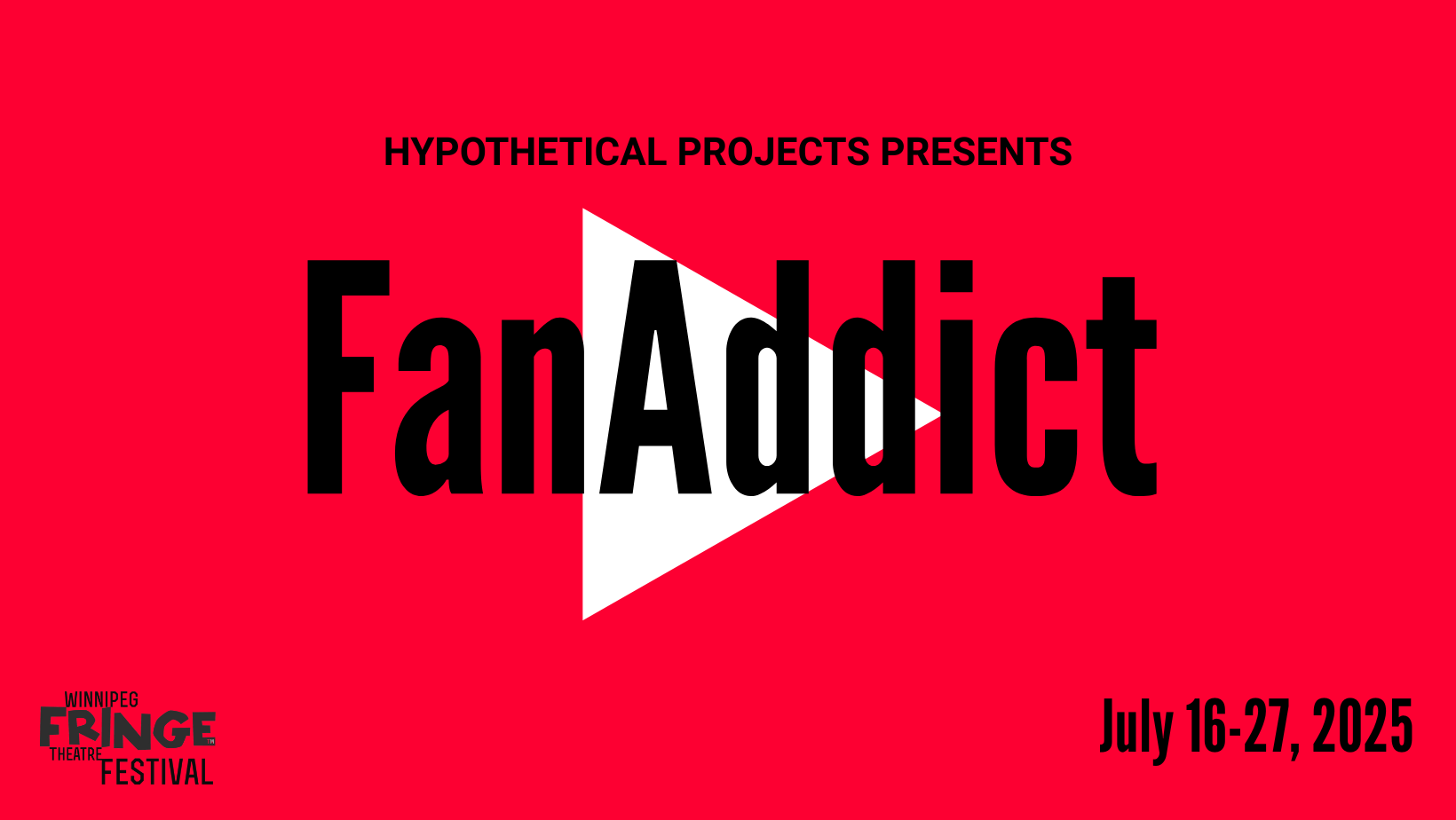 FanAddict: Winnipeg Fringe Festival – Winnipeg Free Press